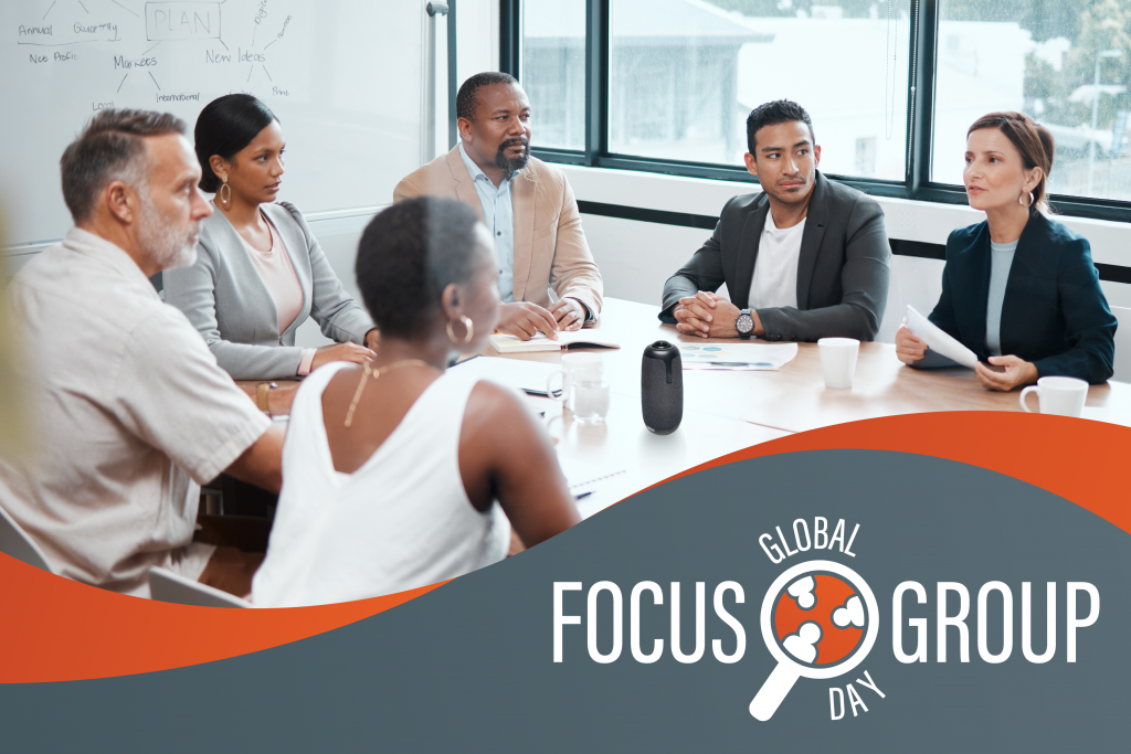 Celebrating Global Focus Group Day: Honoring the Heart of Qualitative ...
